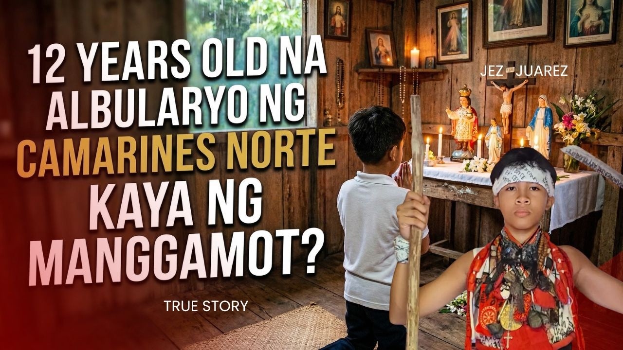 12 years old na Albularyo ng Camarines Norte kaya ng Manggamot? l True ...
