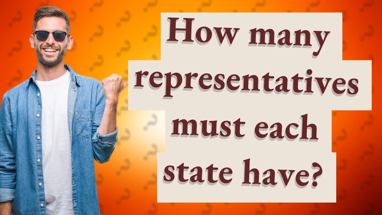 How many representatives must each state have? - YouTube