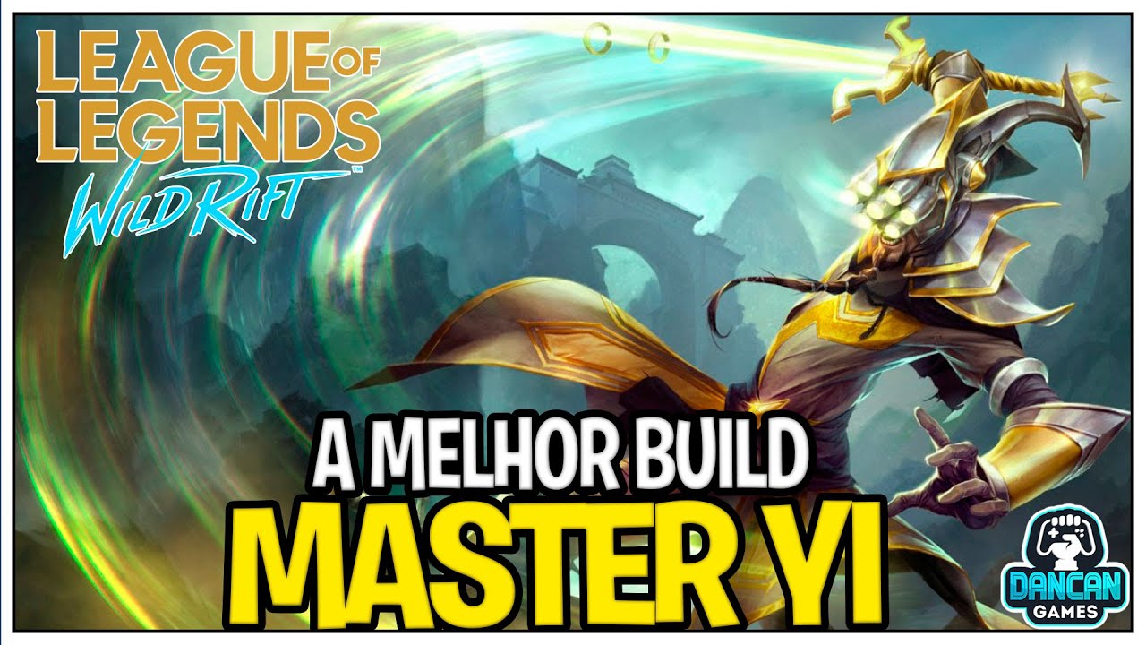 A MELHOR BUILD MASTER YI WILD RIFT | CONFIGURACAO MASTER YI LOL MOBILE ...
