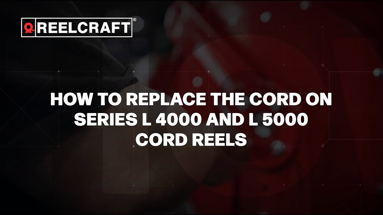 How To Replace The Cord On Series L 4000 And L 5000 Cord Reels - YouTube