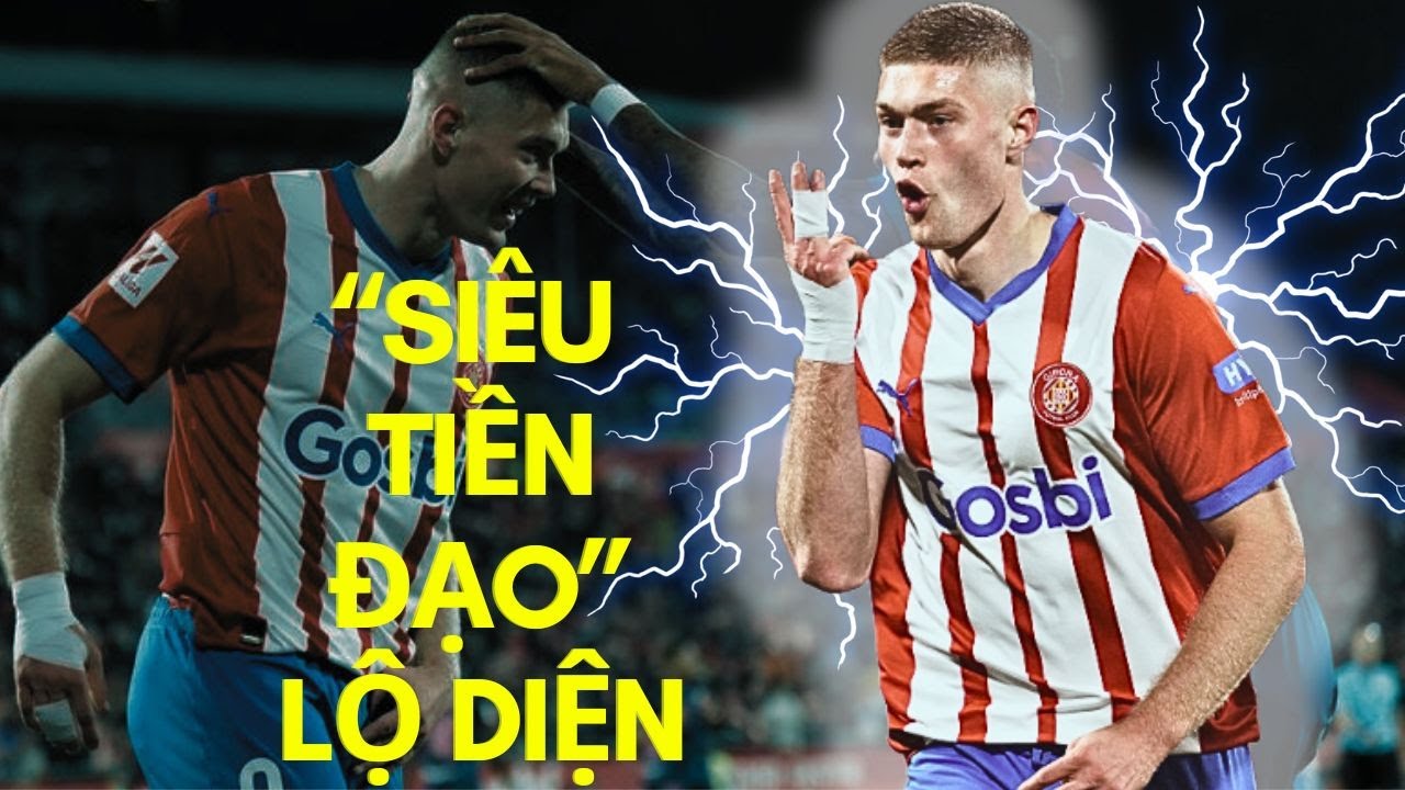 NGÃ MŨ TRƯỚC "SÁT THỦ" VÔ DANH CỦA GIRONA-ARTEM DOBYK !!! - YouTube