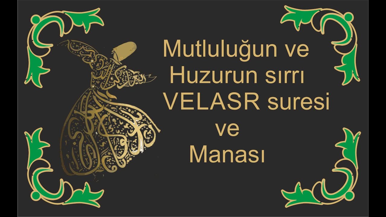 VEL-ASR SURESİ MANASI FAZİLETİ - YouTube
