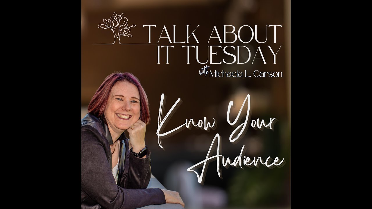 Talk About It Tuesday: Know Your Audience - YouTube
