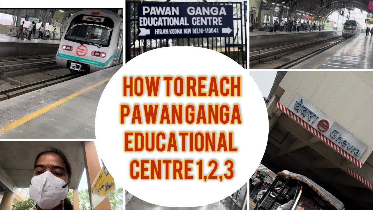 How To Reach Pawan Ganga Educational Centre 1,2,3 Hiran Kudna Delhi | Exam Day Of An Aspirant ...