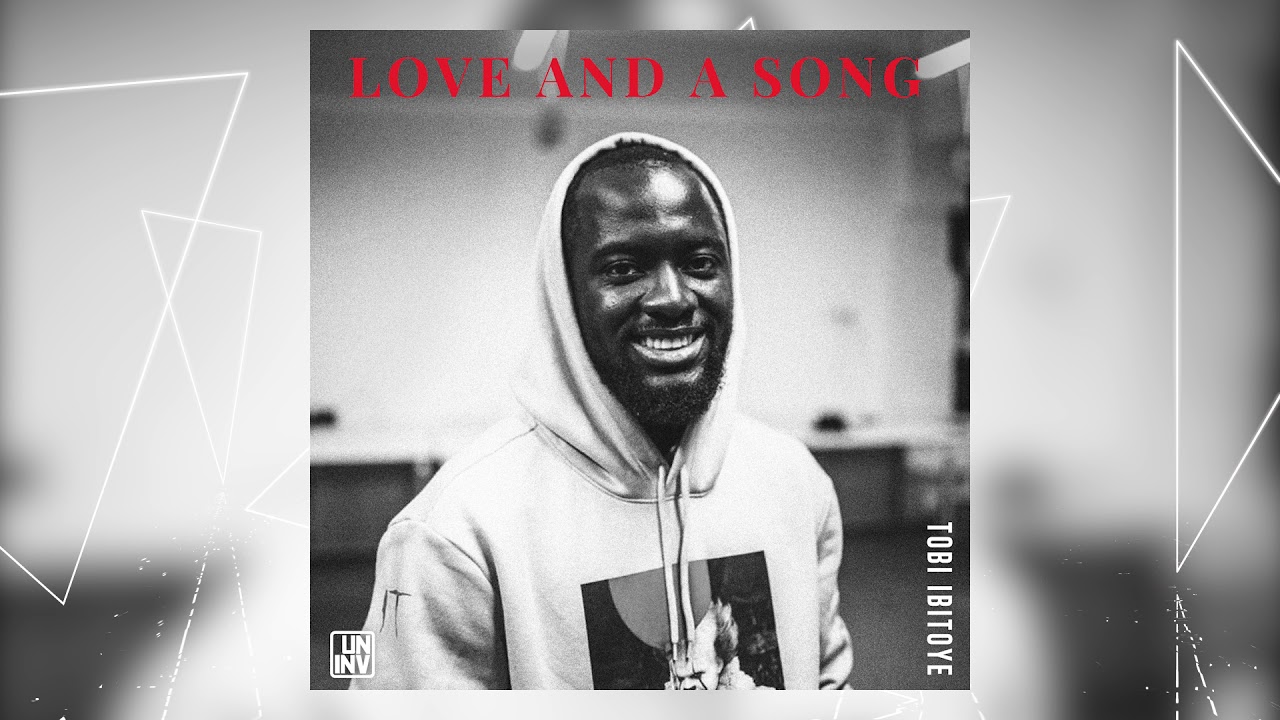 Tobi Ibitoye - Love And A Song | Official Audio - YouTube