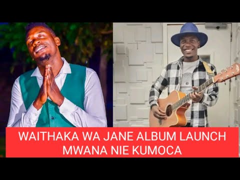WAITHAKA WA JANE ALBUM LAUNCH samidoh,kajei,wanja asali,toney young ...