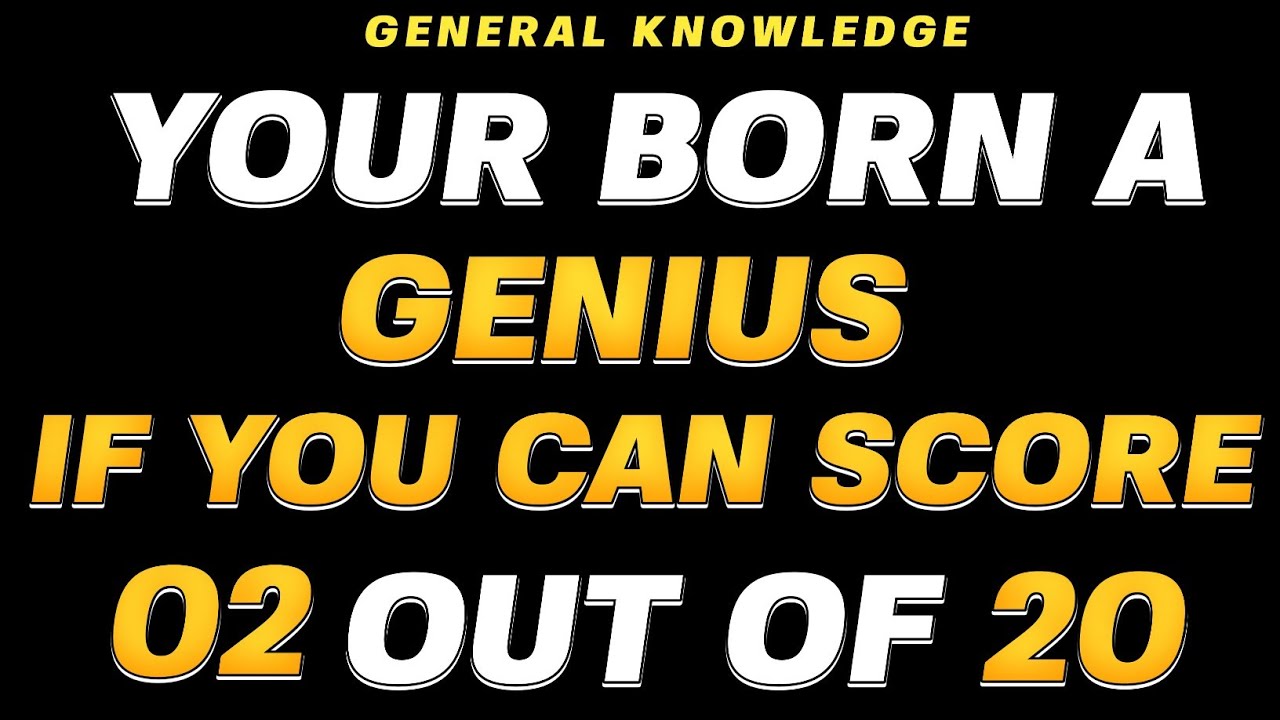 YOUR BORN A GENIUS IF YOU CAN SCORE 2 OUT OF 20! | Hard Quiz Challenge ...