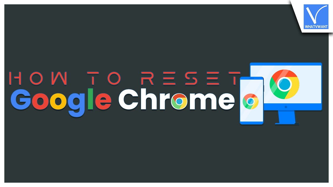 How to Reset Google Chrome Browser [Easy Way] - YouTube