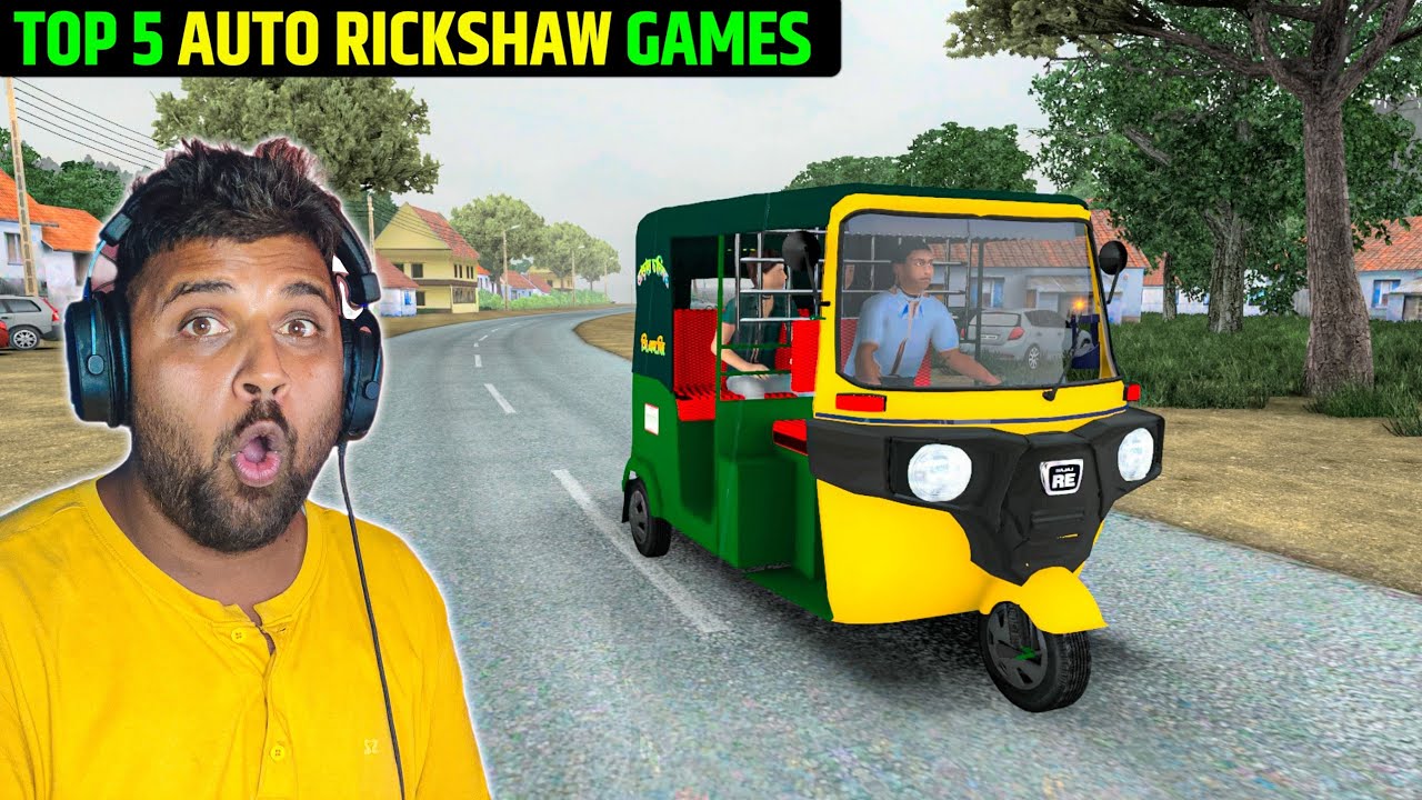 Top 5 Auto Rickshaw Driving Games For Android | Best Auto Rickshaw ...