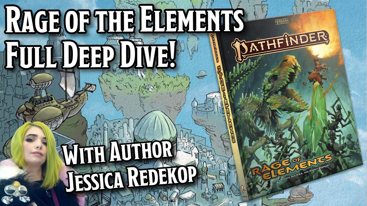 We Do a Deep Dive Into Paizo's Rage of Elements With Author Jessica ...