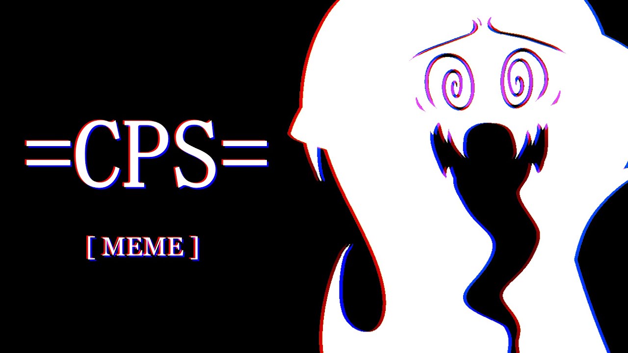 [ MEME ] CPS - YouTube