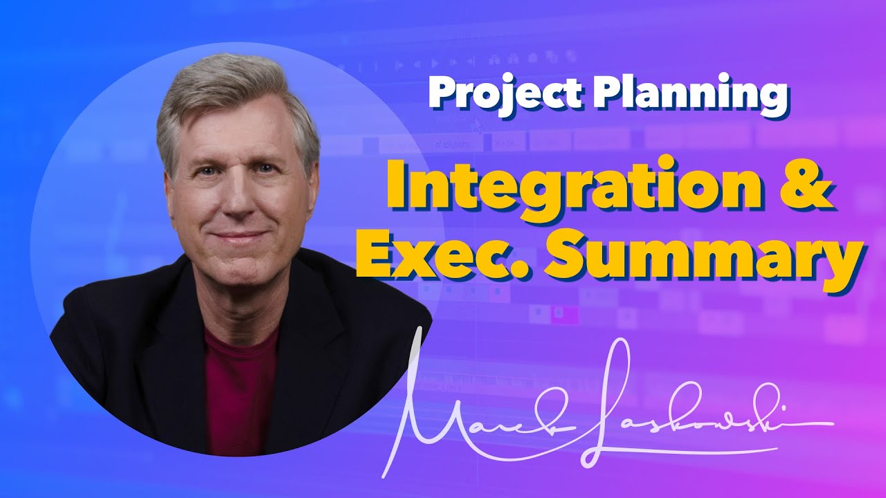 Project Planning - Module 8: Integration & Executive Summary - YouTube
