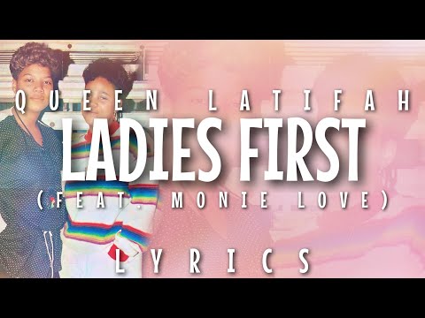 Queen Latifah - Ladies First (feat. Monie Love) [Lyrics - Video]