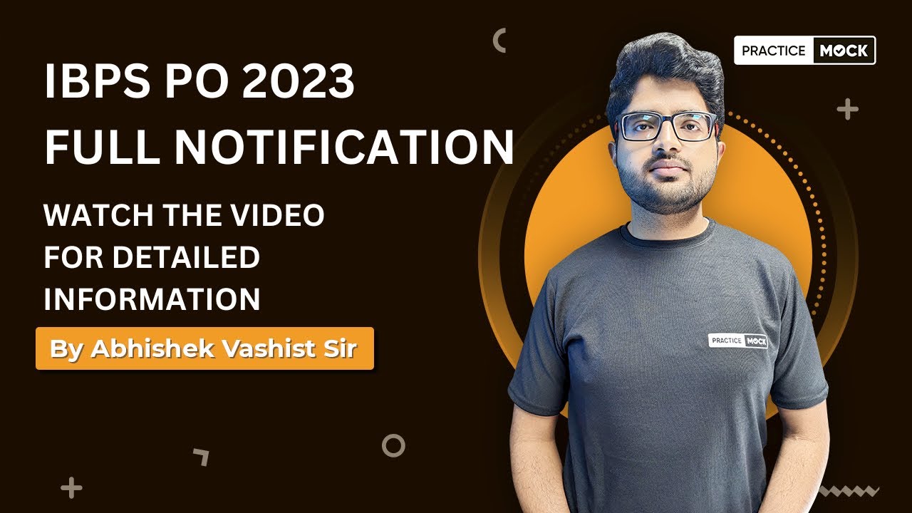 IBPS PO 2023 NOTIFICATION OUT | DETAILED INFORMATION | Know It All ...