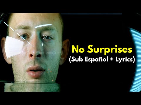 No Surprises - Radiohead (Sub Español + Lyrics)