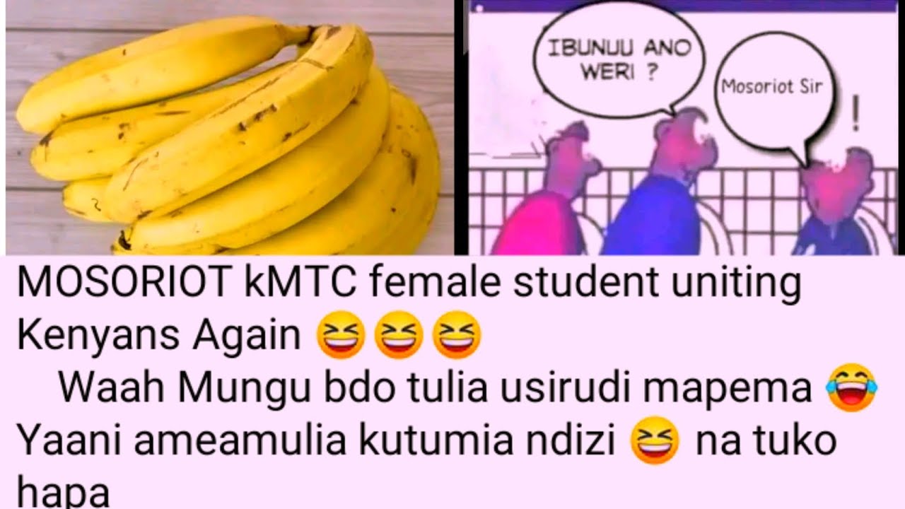 Mosoriot trending video, Kmtc student using banana 🍌 to satisfy her feelings - YouTube
