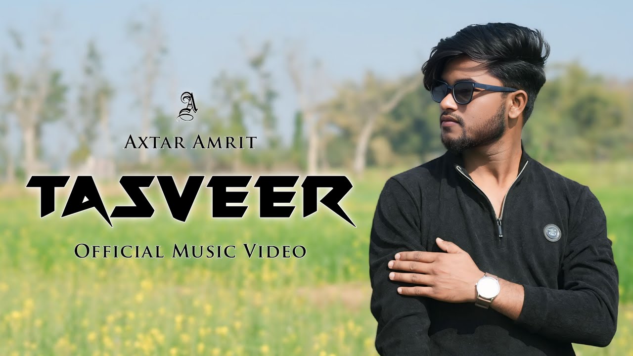 Axtar Amrit _ Tasveer | A3X I Official Music Video 2025 - YouTube