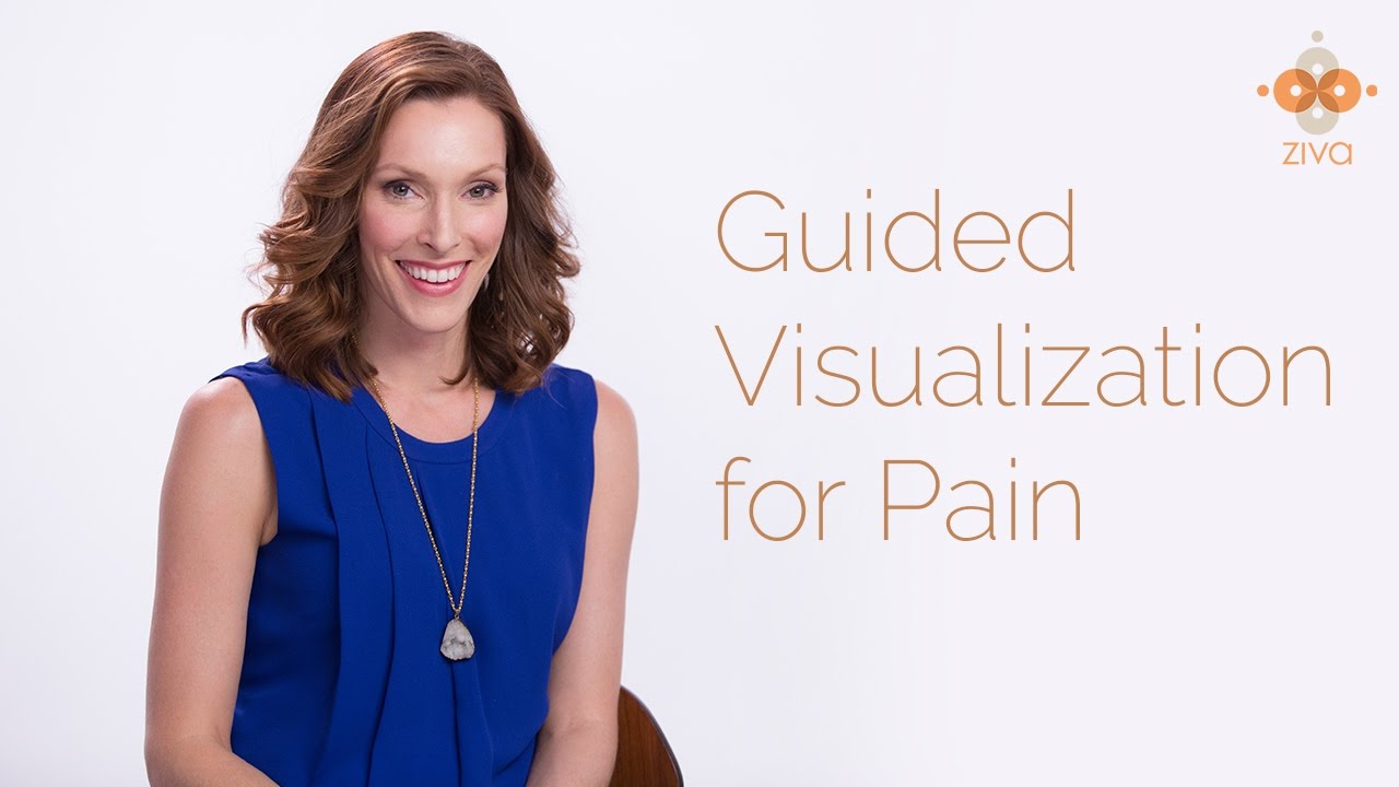 Guided Visualizations for Pain - Ziva Meditation - YouTube