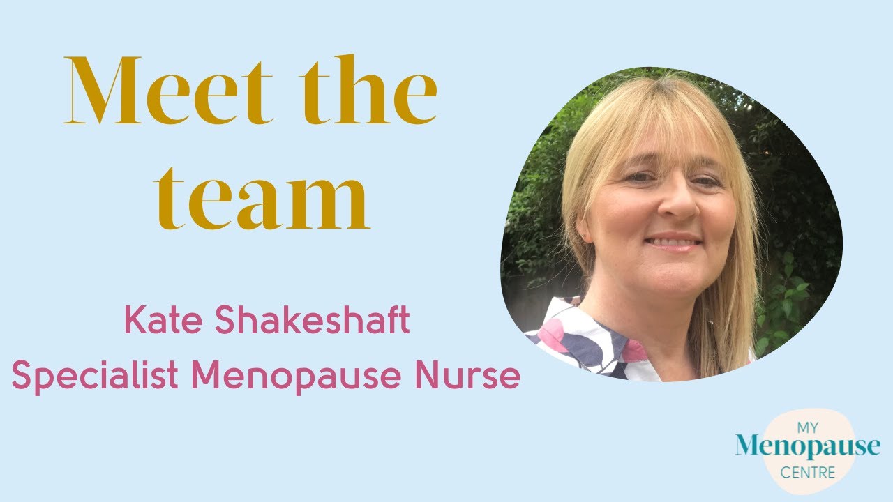 Meet the My Menopause Centre Team - Nurse Kate Shakeshaft - YouTube