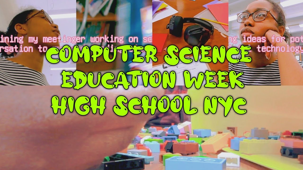 Computer Science Education Week 2023 High School NYC - YouTube