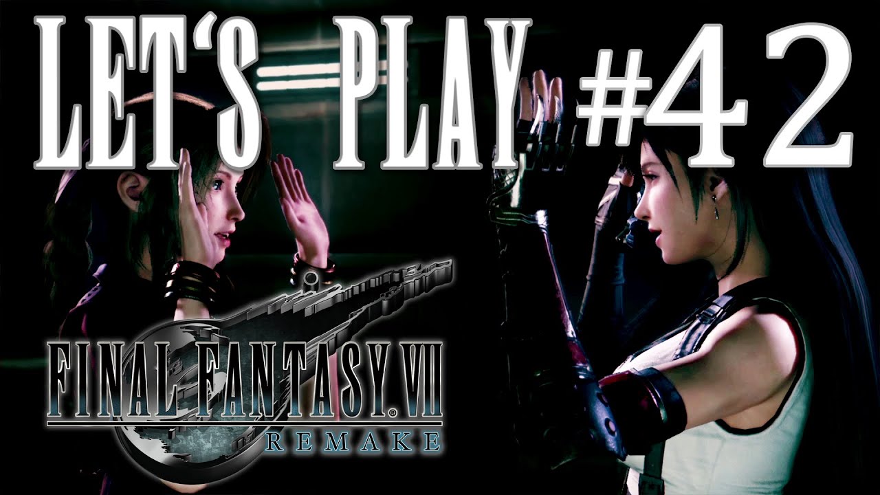 Let's Play #42 : FINAL FANTASY 7 REMAKE VOSTFR (jap) - YouTube