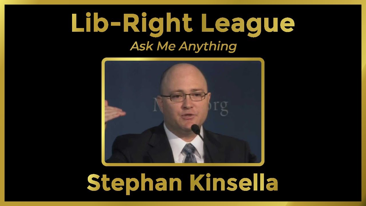 Stephan Kinsella - Ask Me Anything - YouTube