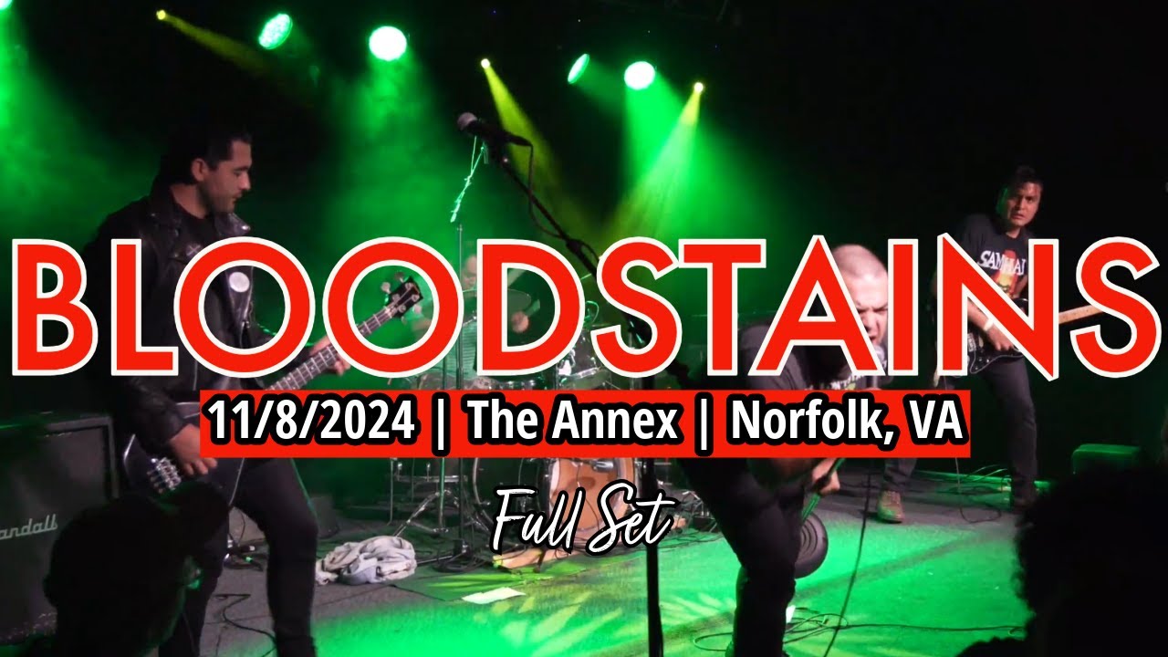 2024-11.08 Bloodstains @ The Annex (Norfolk, VA) | [FULL SET] - YouTube