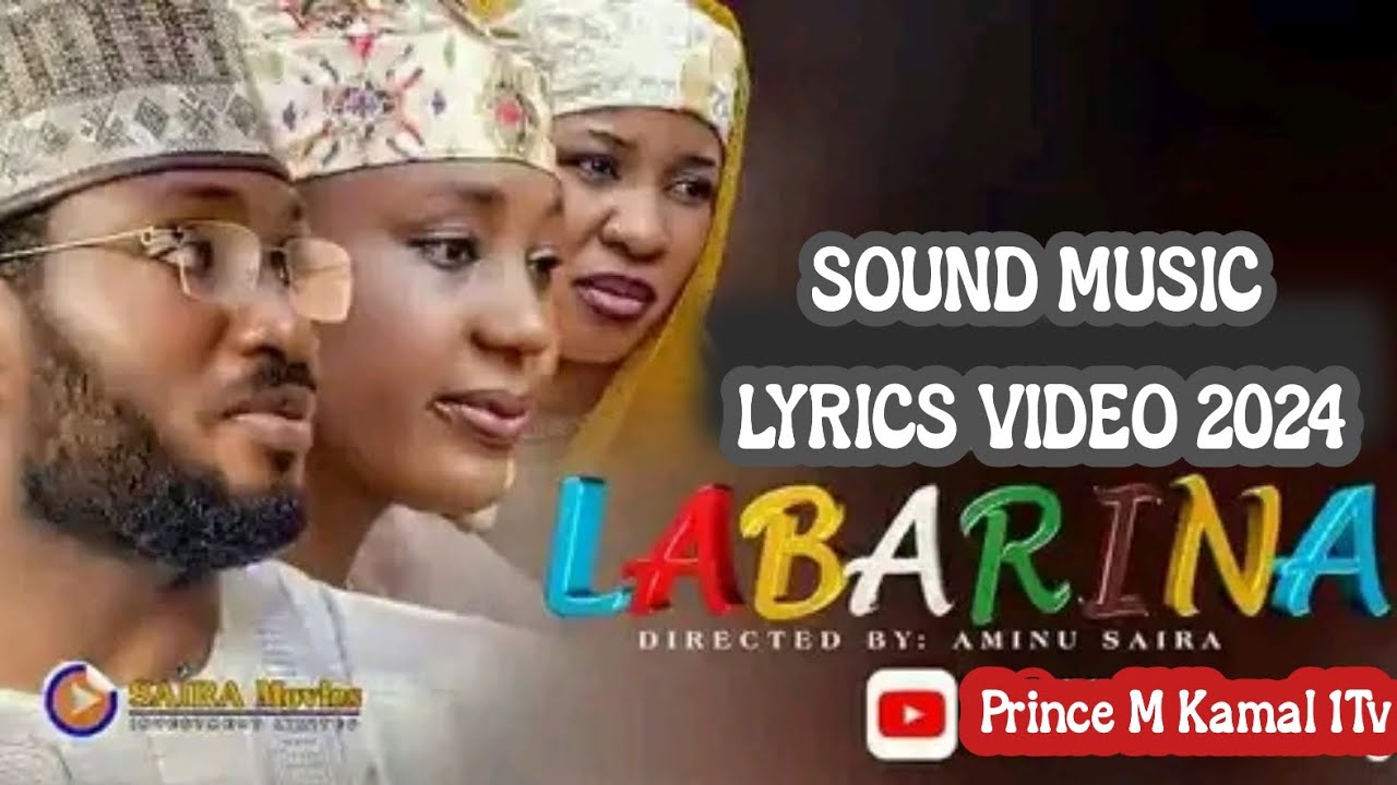 Labarina Series Sound Music Lyrics Video 2024 - Salim Smart Zana Baki ...