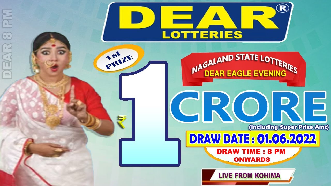 DEAR EAGLE EVENING 8 PM ONWARDS DRAW DATE 01.06.2022 NAGALAND STATE ...