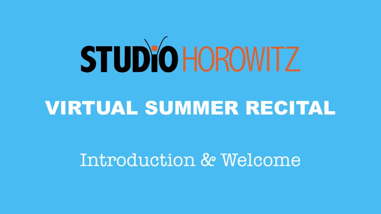 2020 Studio Horowitz Summer Recital Introduction - YouTube