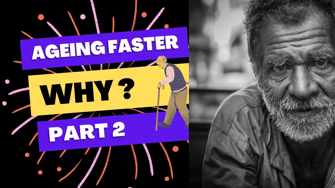 Accelerated Ageing Causes And Prevention ! - YouTube