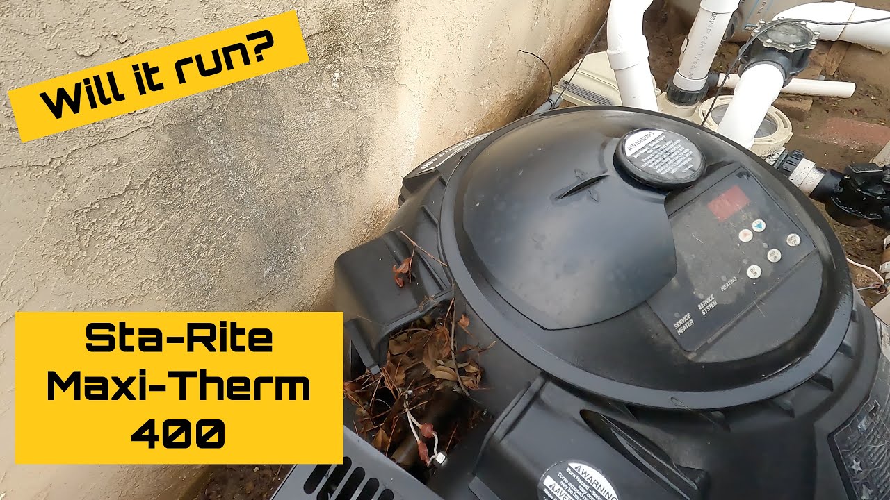 Will it run? Repairing a Sta-Rite Maxi-Therm 400 - Angry Poolman #254 ...