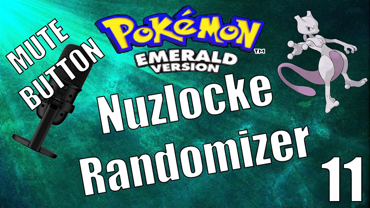 Pokemon Emerald Nuzlocke Randomizer | Part 11 | MUTE BUTTON OF EVIL ...