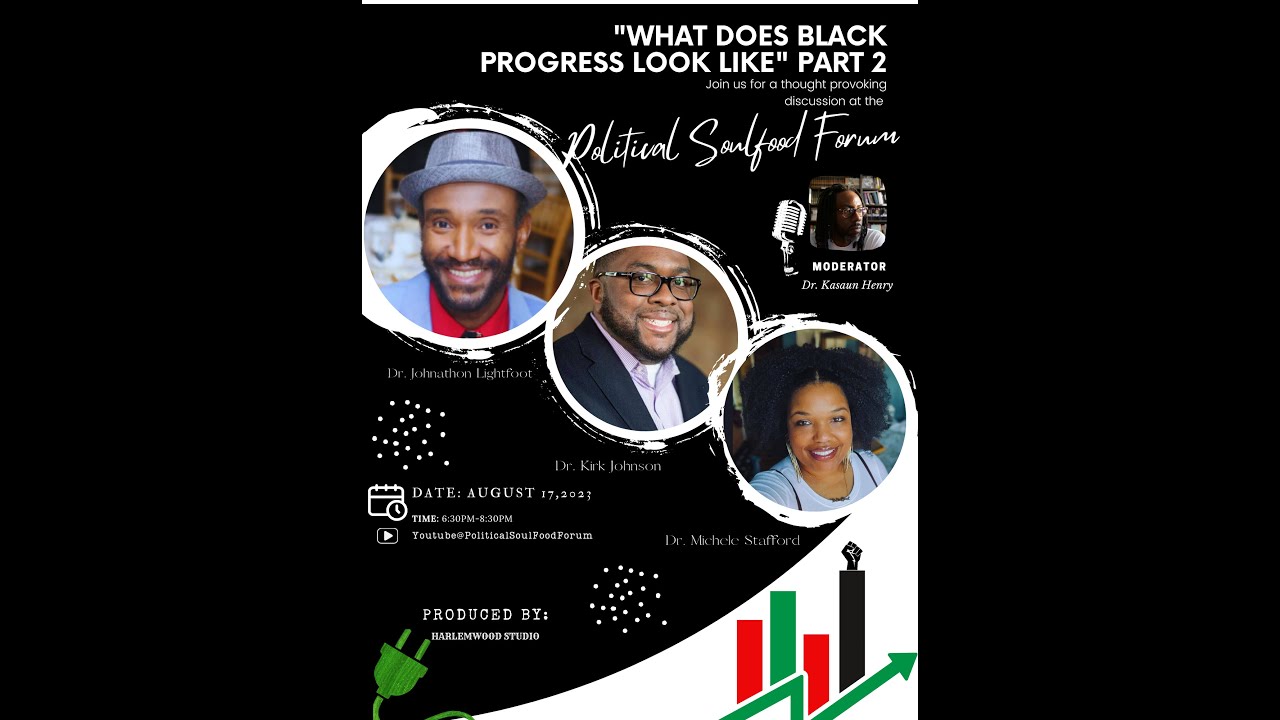 PSF Forum 3: What Does Black Progress Look Like? Part 2 - YouTube