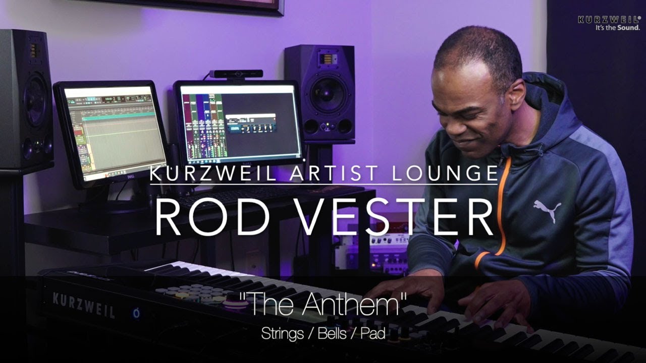 Kurzweil Artist Lounge: Rod Vester - "The Anthem" - YouTube