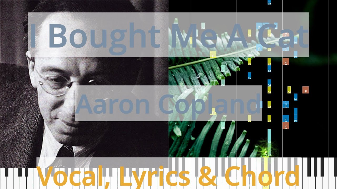 🎹I Bought Me A Cat, Chord & Lyrics, Aaron Copland, Synthesia Piano ...