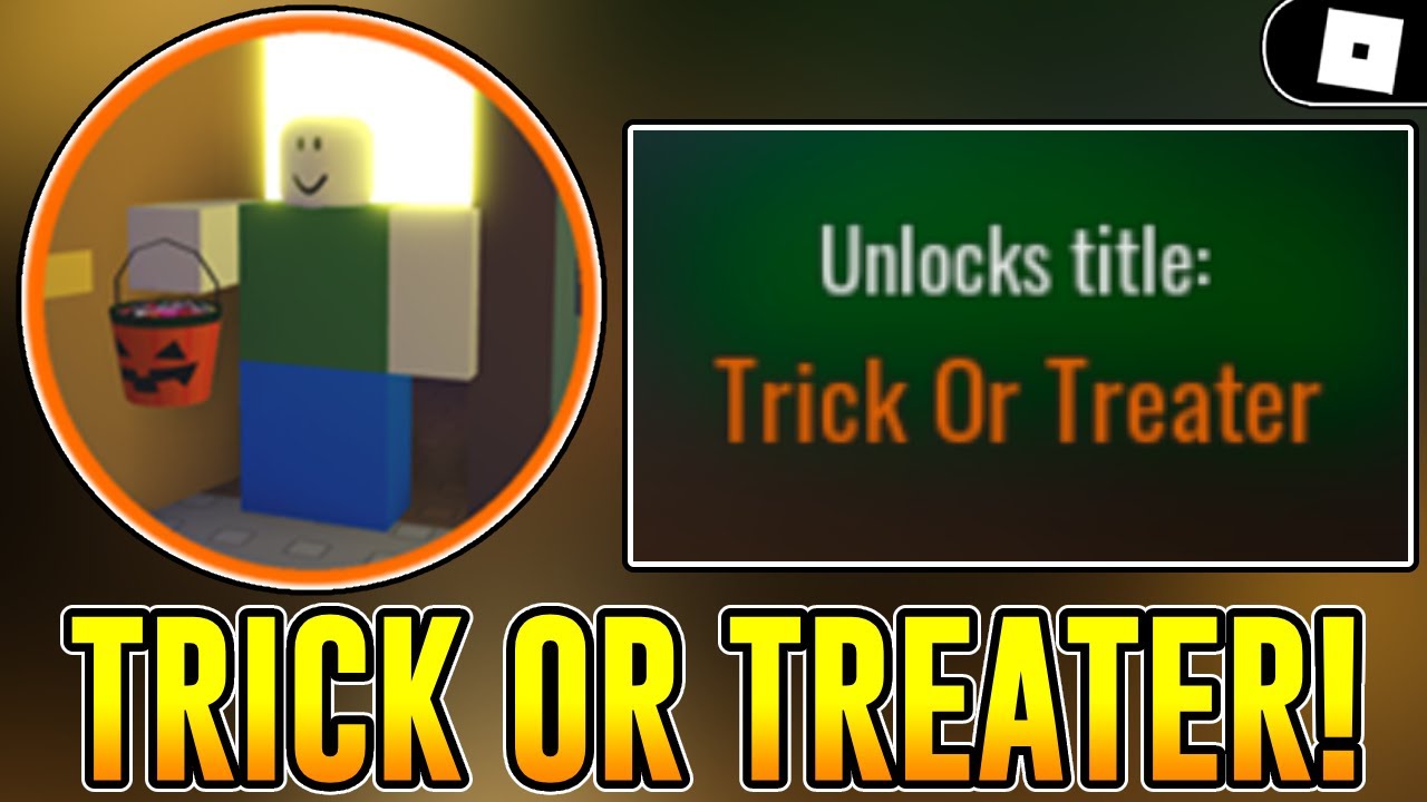 HOW TO GET THE TRICK OR TREATER BADGE TITLE IN NOTORIETY ROBLOX how-to-get-the-trick-or-treater-badge-title-in-notoriety-roblox