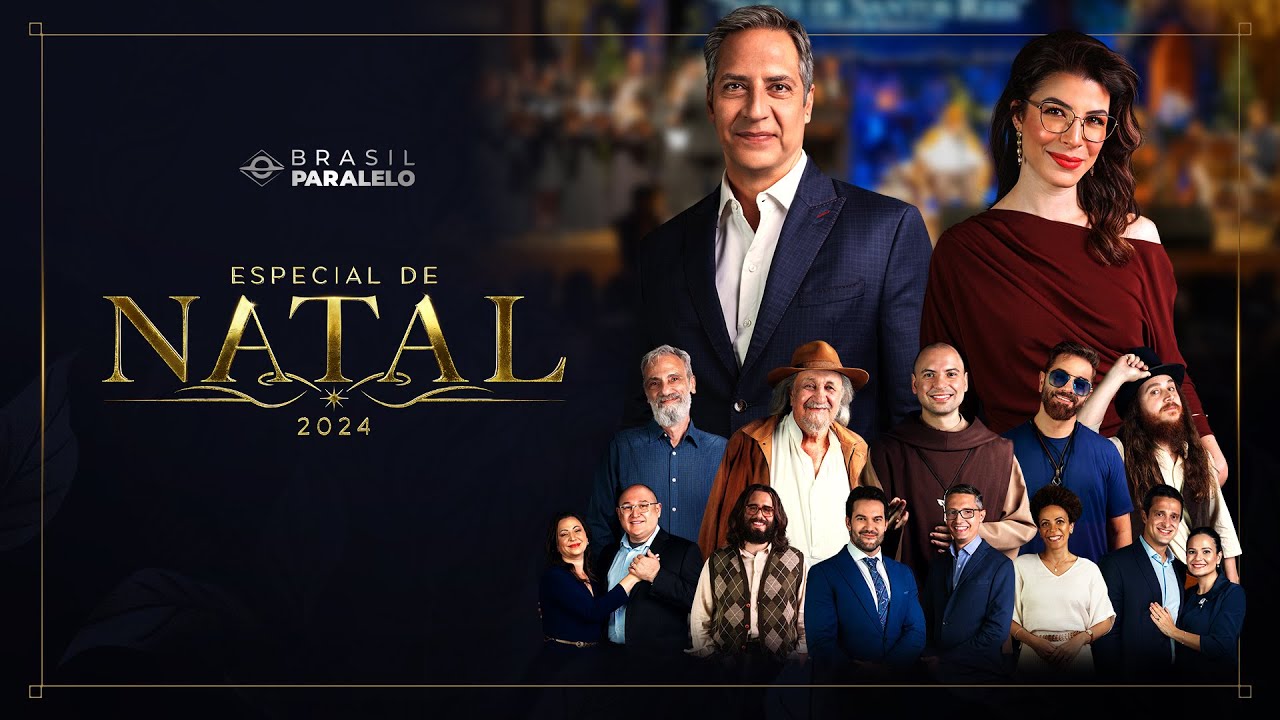 ESPECIAL DE NATAL 2024 DA BRASIL PARALELO - YouTube