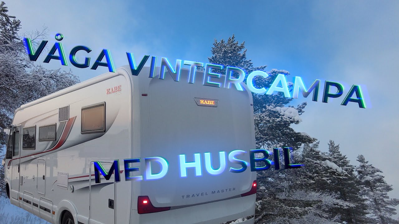 Vinter Camping i Vår Husbil, #kabe #husbil #vintercamping - YouTube