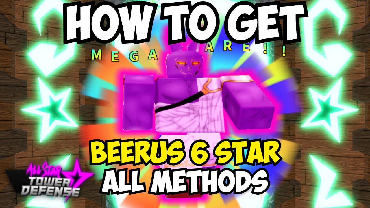 The Fastest Way To Get Beerus 6 Star (AFK) in All Star Tower Defense ...