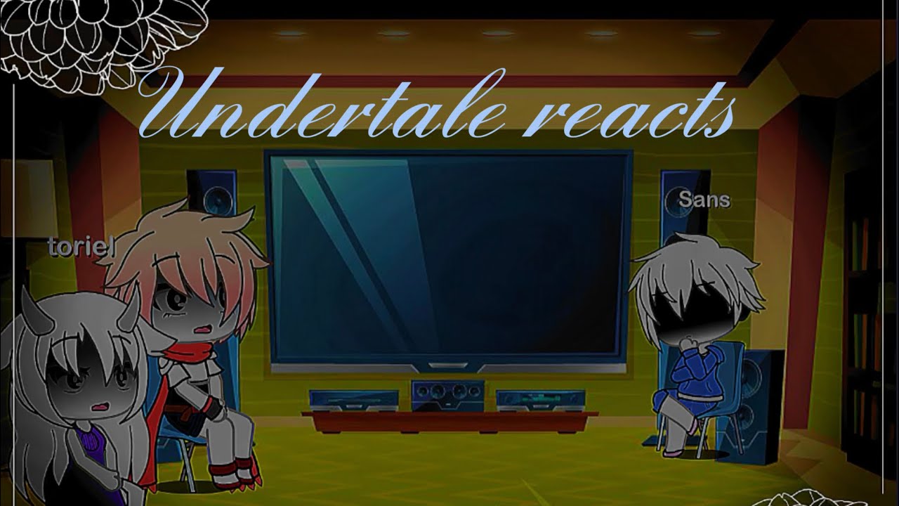 Undertale reacts part2 (credits in description) - YouTube