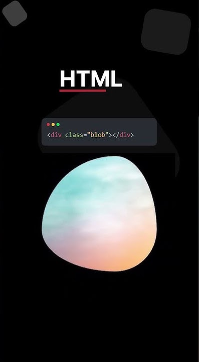 Blob Morphing Animation Using Html And Css Css Tricks Css Tips
