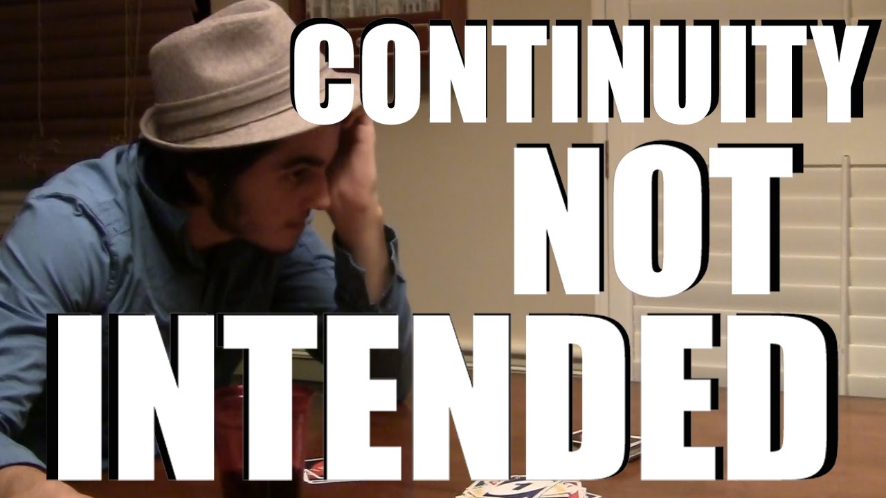 Continuity Not Intended - YouTube