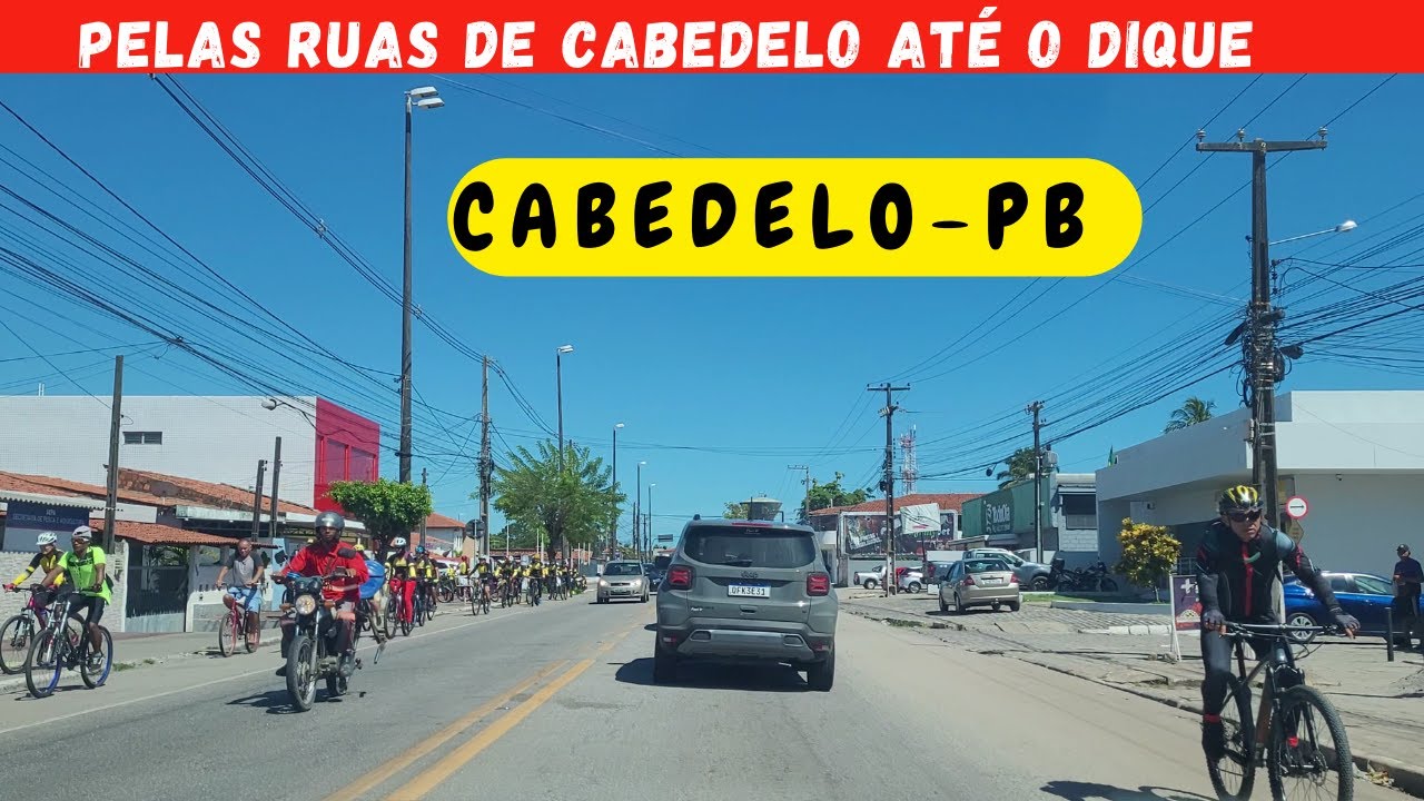 PELAS RUAS DA CIDADE DE CABEDELO ATÉ O DIQUE - CABEDELO - PARAÍBA ...