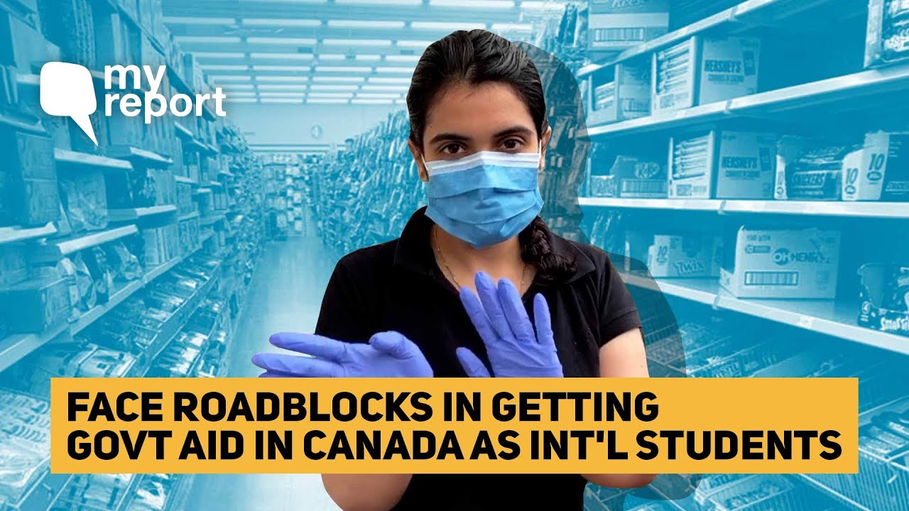 ‘Face Roadblocks in Getting Govt Aid in Canada as Int’l Students’ | The ...