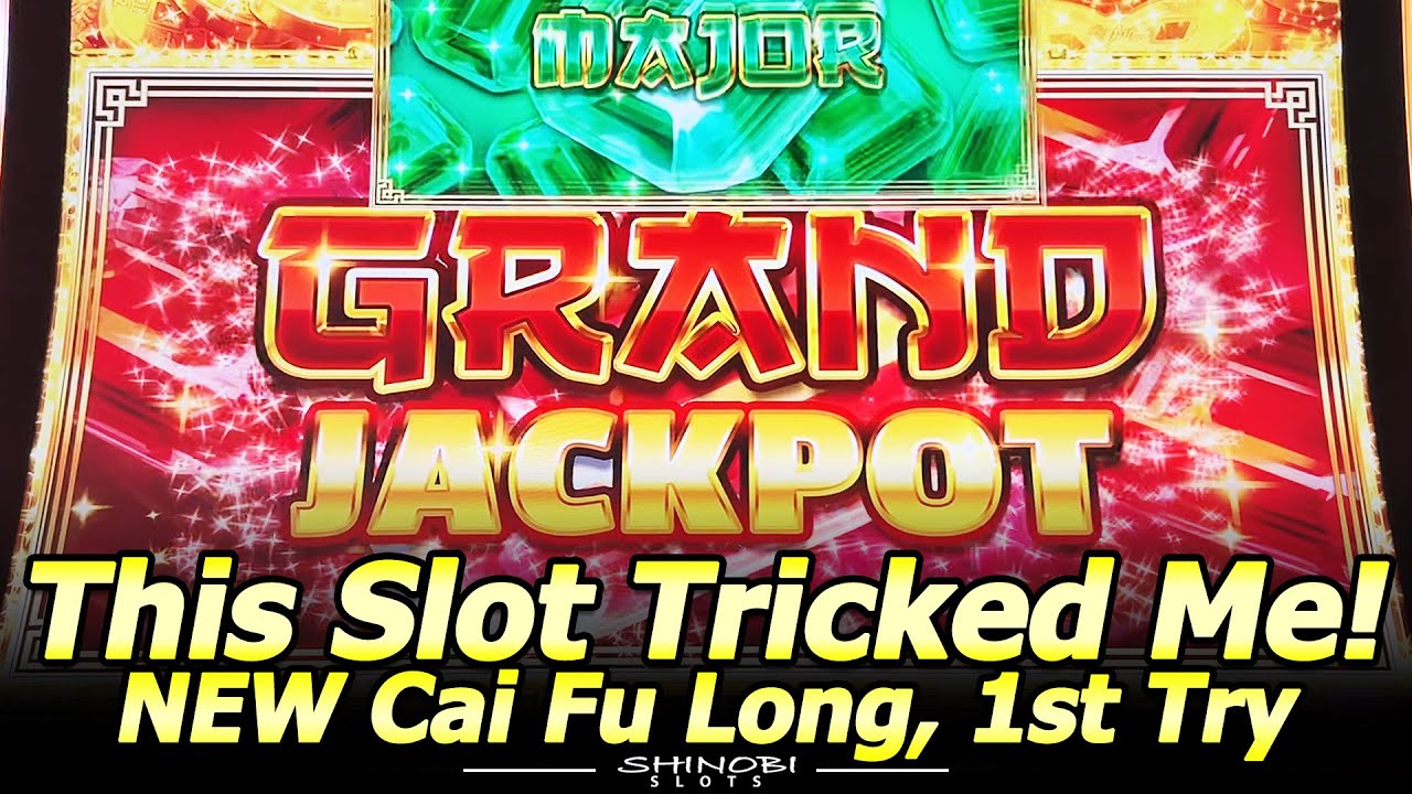I Thought I Had The Grand! NEW Cai Fu Long slot machine next to ...