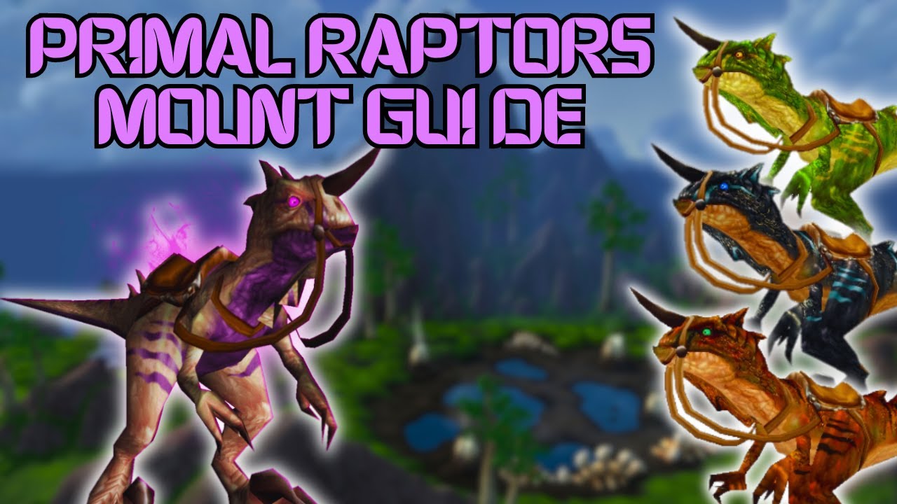 Primal Raptor Mounts Guide - World of Warcraft Mount Guide #4 - YouTube