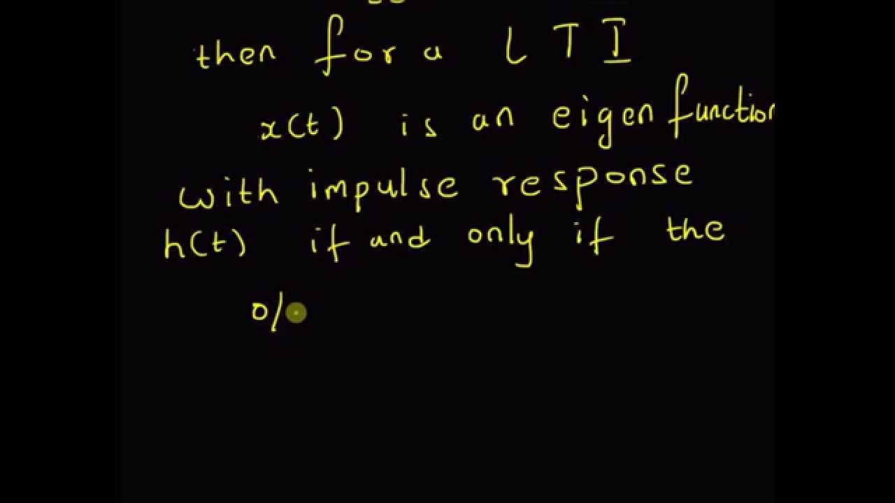 Eigen function of continuous time LTI system - YouTube