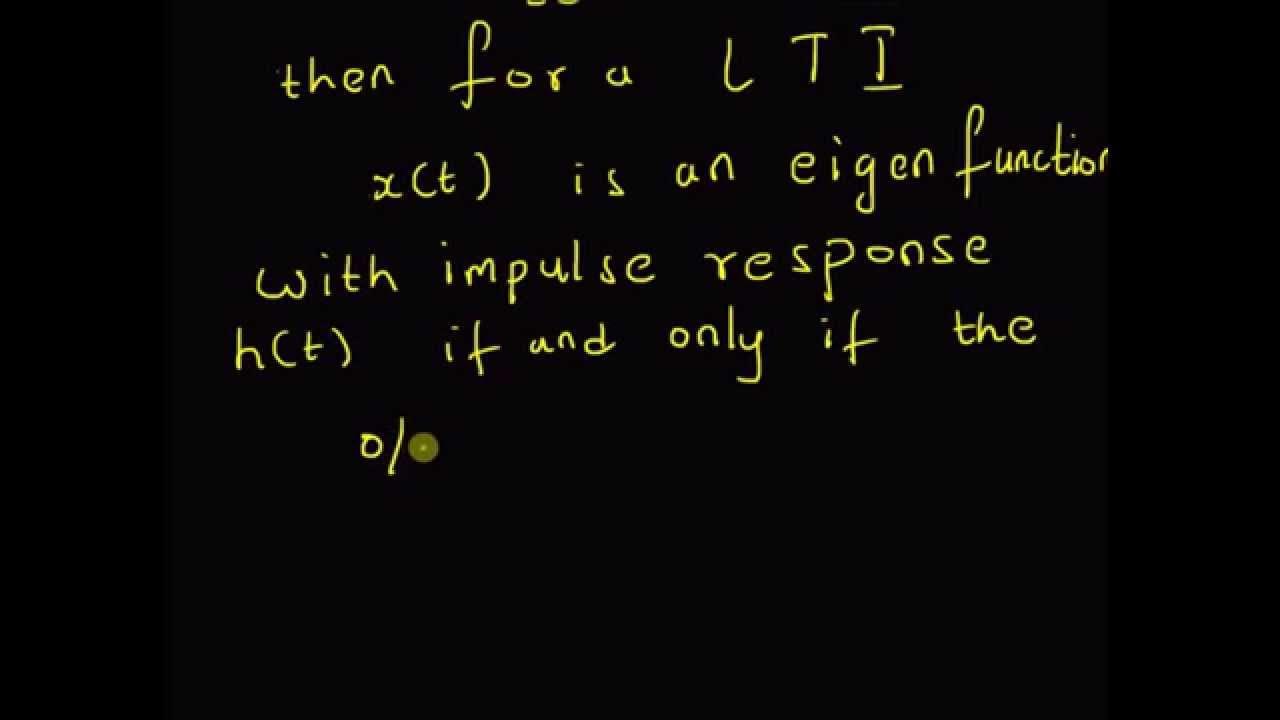 Eigen function of continuous time LTI system - YouTube