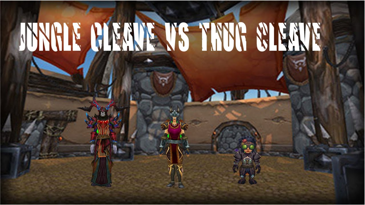 Zypra | WoW PvP: Jungle Cleave vs Thug Cleave - YouTube